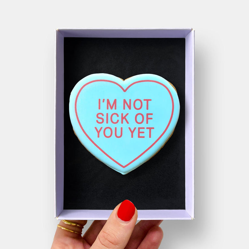 I'm Not Sick Of You Yet Love Heart Letterbox Iced Cookie | Letterbox ...